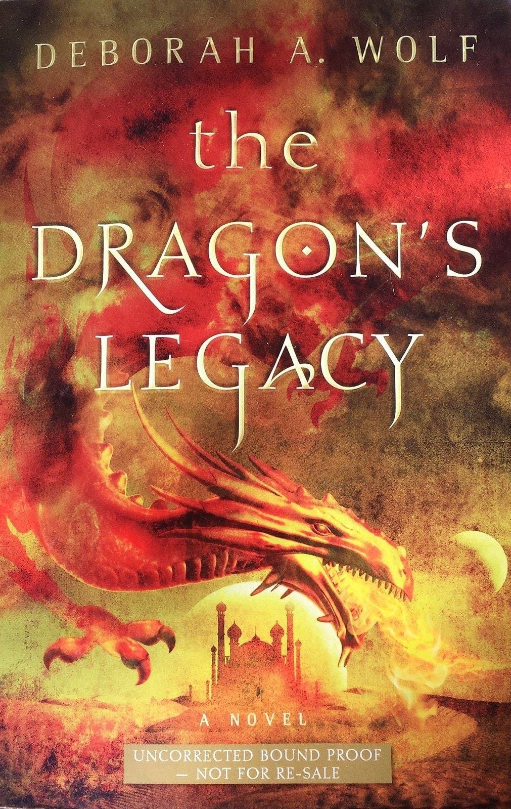 Deborah A.WolfTHE DRAGON'S LEGACY *ARC GIVEAWAY*Fantasy Fiction